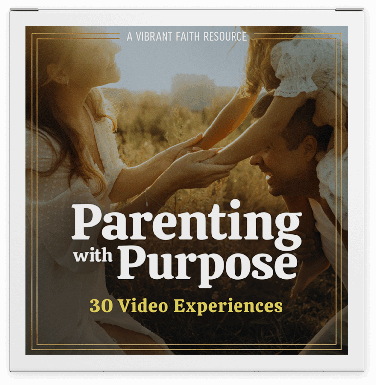 Parenting with Purpose – Vibrant Faith